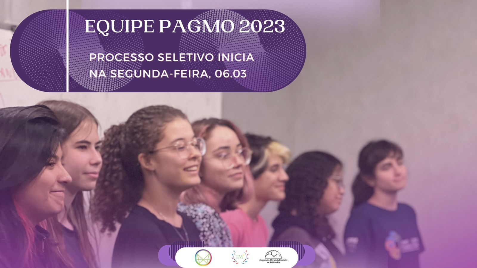 Processo seletivo para a equipe da PAGMO 2023 - Torneio Meninas na Matemática